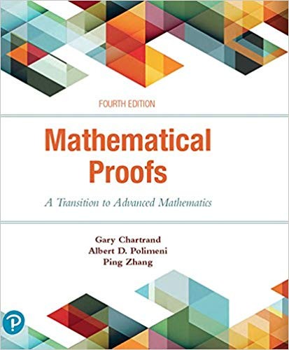 Mathematical Proofs A Transition To Advanced Mathematics 4th Edition