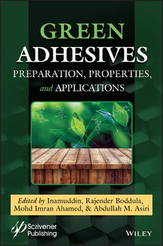 Green Adhesives: Preparation, Properties and Applications – Anniearts