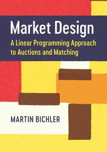 Market Design A Linear Programming Approach To Auctions And Matching Twin Sea Star