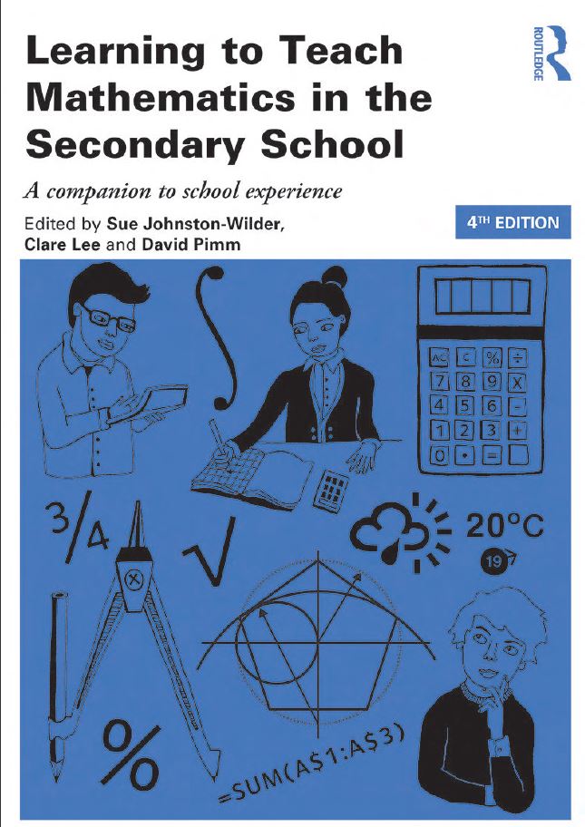Learning to Teach Mathematics in the Secondary School 4th 4E Sue Wilder ...
