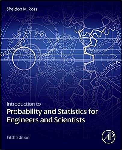 Introduction to Probability and Statistics for Engineers and Scientists ...