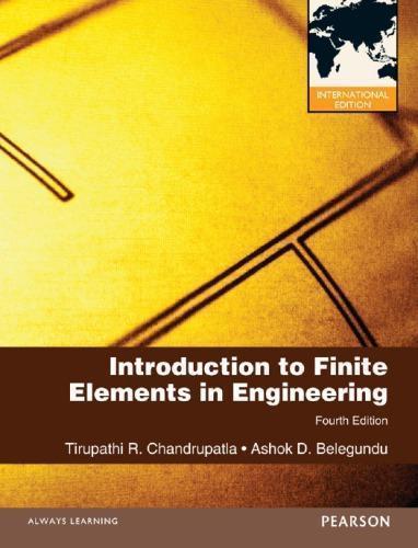 Introduction To Finite Elements In Engineering Fourth 4Th Edition – TUNED IN, LLC