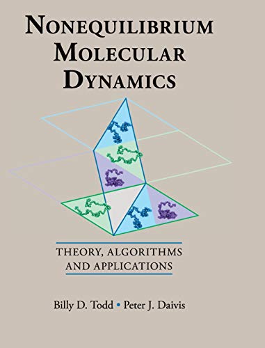 Nonequilibrium Molecular Dynamics Theory Algorithms And Applications
