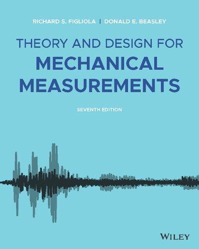 Theory And Design For Mechanical Measurements 7Th Edition – TUNED IN, LLC