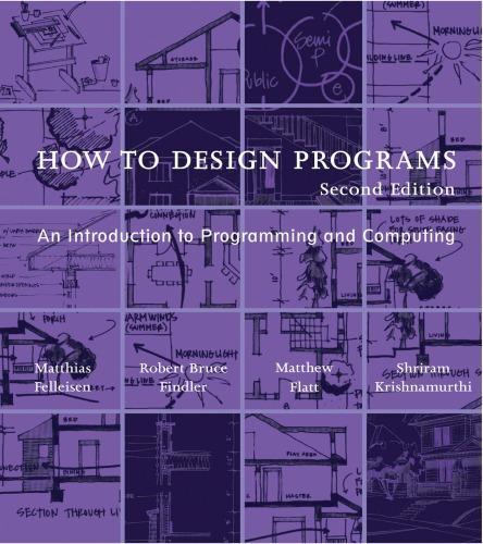 How To Design Programs An Introduction To Programming And Computing 2Nd Edition – Auckoo Store