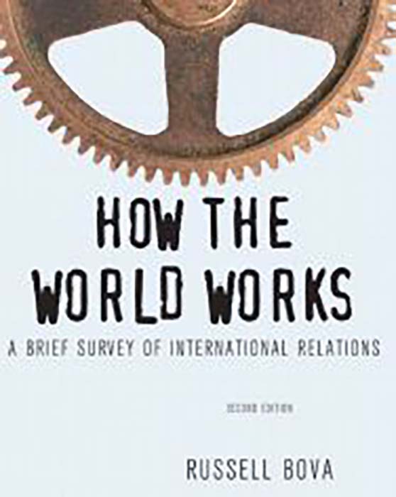 How the World Works 2nd 2E Russell Bova – TUNED IN, LLC
