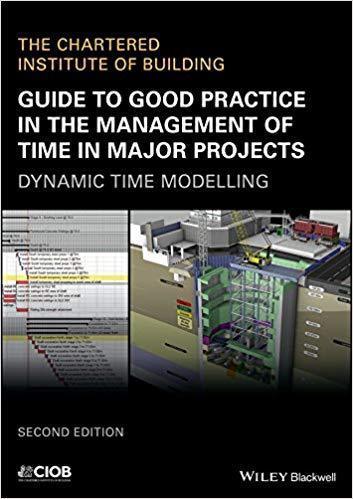 Guide To Good Practice In The Management Of Time In Major Projects ...