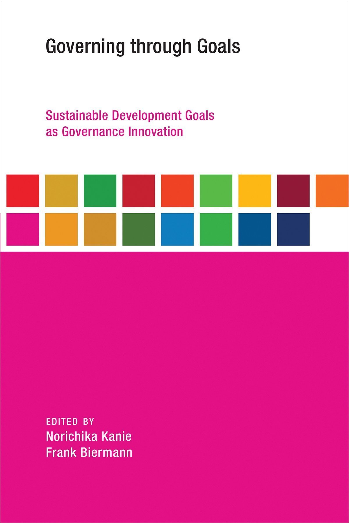 Governing Through Goals Sustainable Development Goals As Governance ...