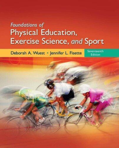 Foundations Of Physical Education Exercise Science And Sport 17Th ...
