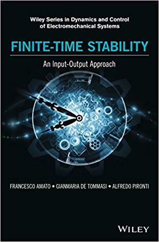 Finite Time Stability An Input Output Approach – TUNED IN, LLC