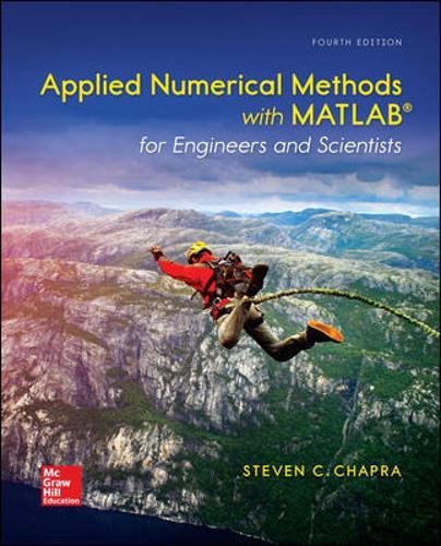 Applied Numerical Methods With Matlab For Engineers And Scientists ...