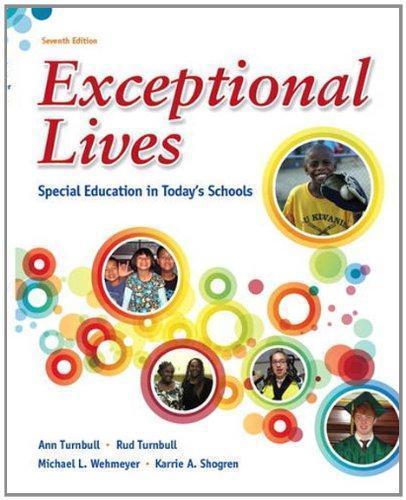 Exceptional Lives Special Education In Todays Schools 7Th Edition ...